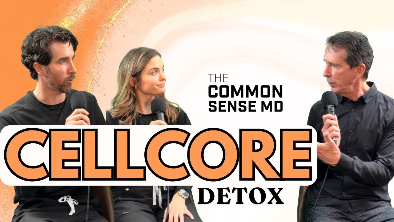 CellCore Detox I The Common Sense MD I Dr. Tom Rogers