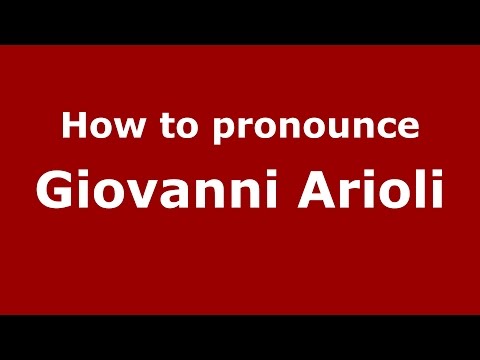 How to pronounce Giovanni Arioli (Italian/Italy) - PronounceNames.com