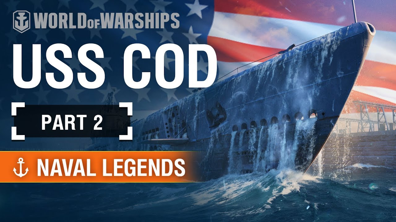 Naval Legends: USS Cod. Part 2 | World of Warships