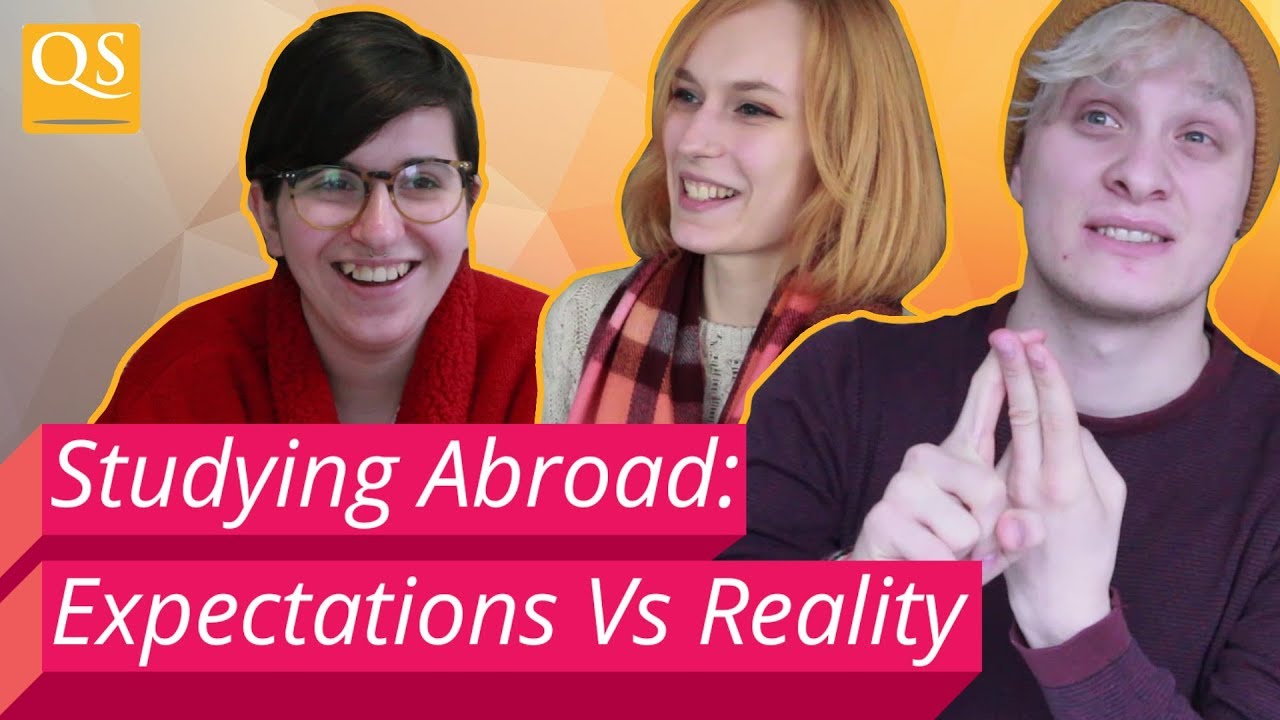 Studying Abroad: Expectations Vs Reality | Student Life | Top Universities