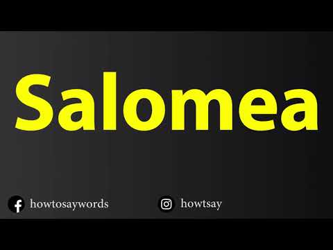 How To Pronounce Salomea