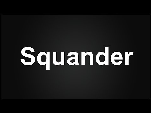 Squander Meaning in Urdu, How to Say Squander in English, Squander Meaning in Hindi