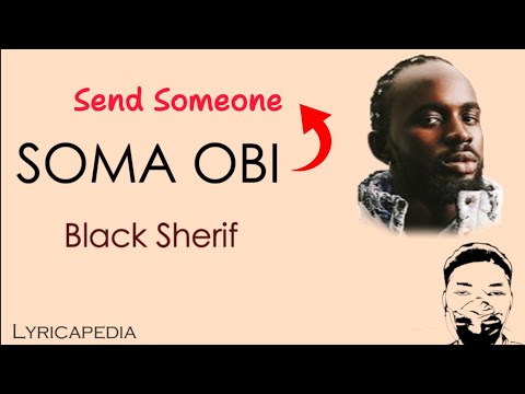 Soma Obi (Lyrics & Meaning) - Black Sherif
