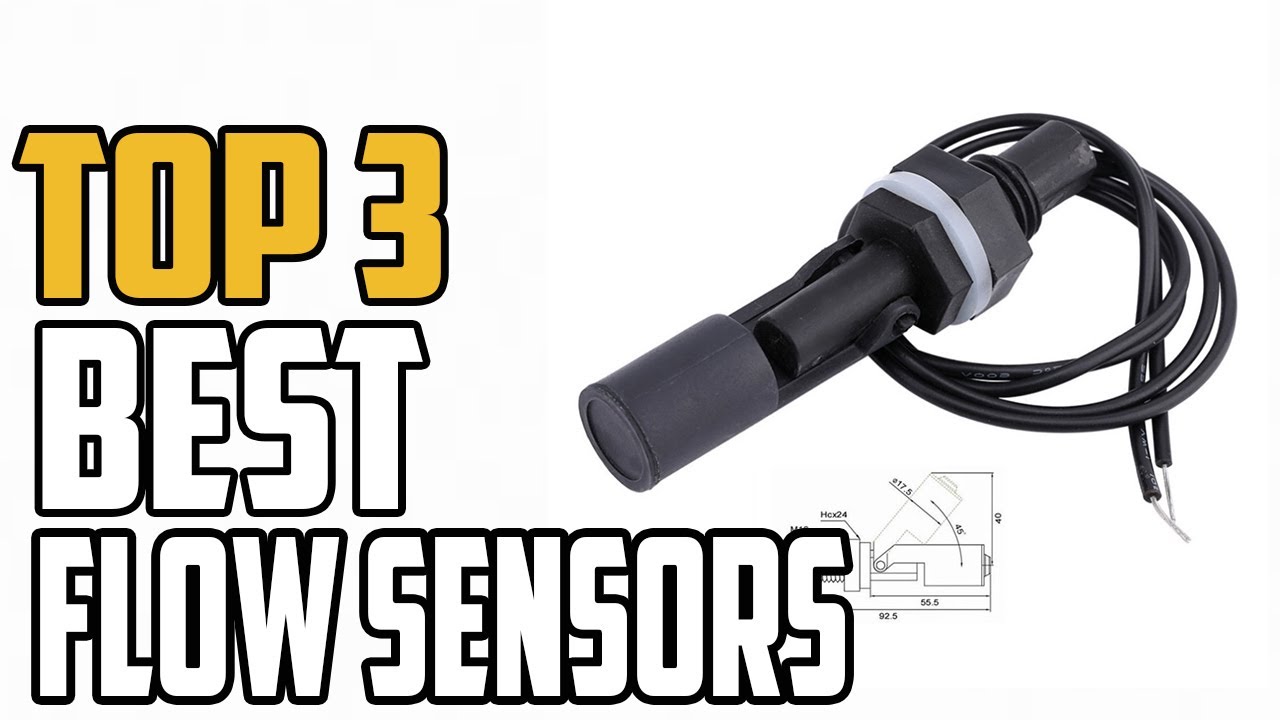 Top 3 Best Flow Sensors