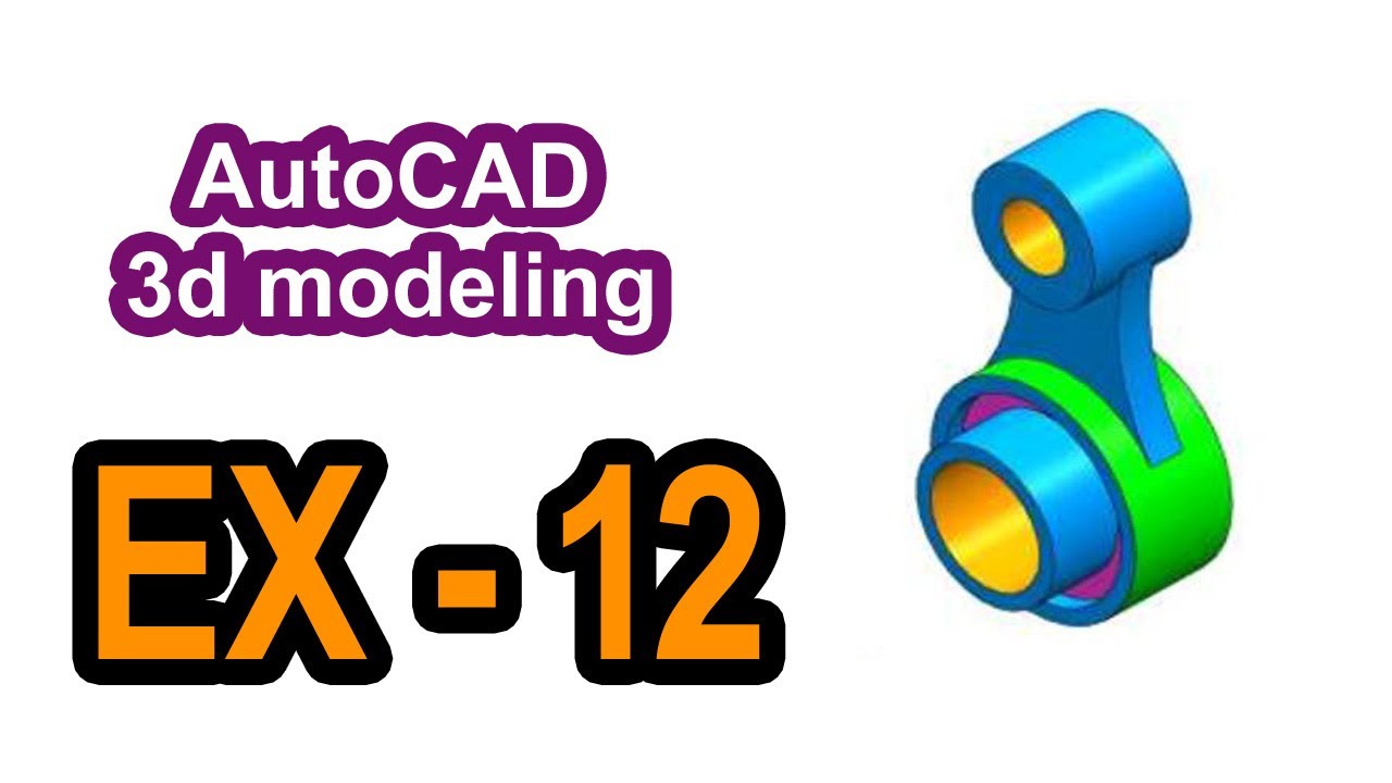 AutoCAD 3D Drawing Practice | AutoCAD 3D Exercise - 12