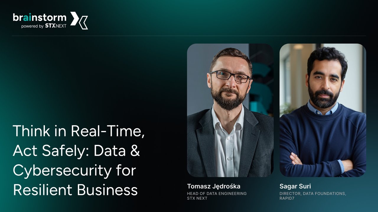 Think in real-time, act safely: data & cybersecurity for resilient business |  BrAInstorm #5