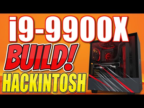 INTEL i9-9900X Complete Hackintosh Build using OPENCORE with BENCHMARKS!