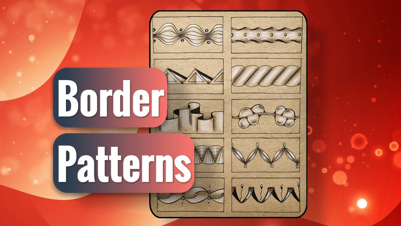 10 Border Patterns For Zentangle || Part 6 || 3D Borders