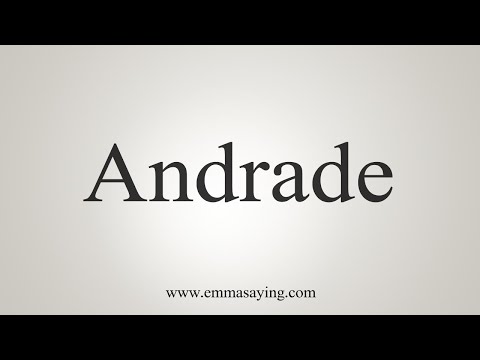 How To Say Andrade
