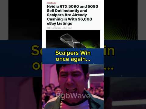 RTX 5090 sold out immediately, Scalpers Win again?