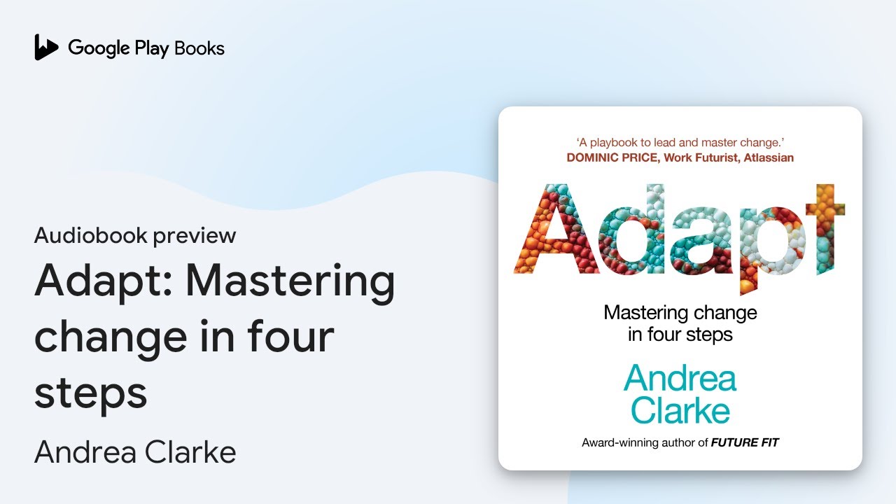 Adapt: Mastering change in four steps by Andrea Clarke · Audiobook preview