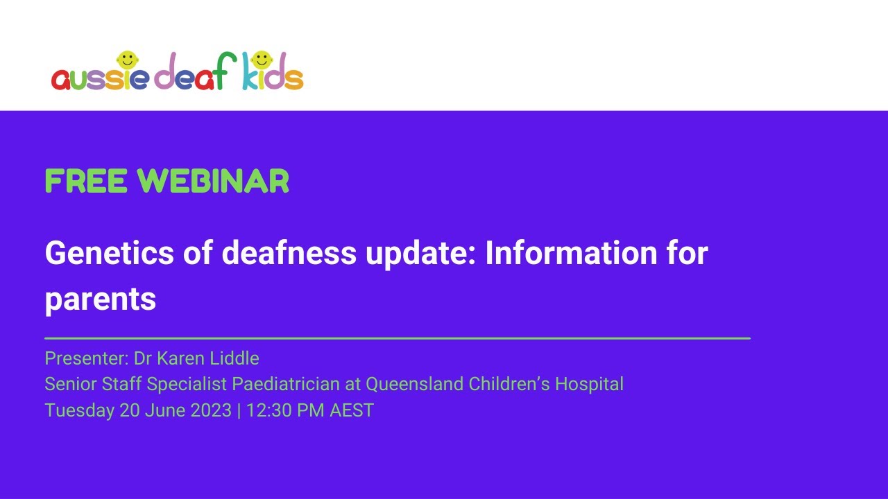Genetics of deafness update: Information for parents