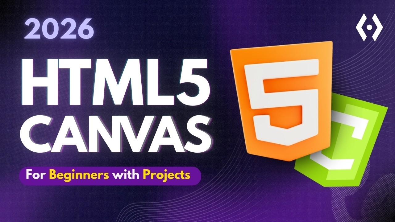 HTML Canvas Full Tutorial 2026: Drawing, Animation & Game Development