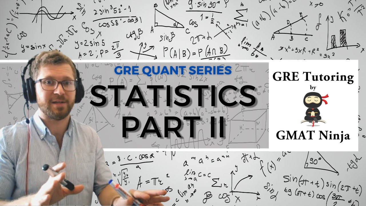 GRE Quant Ep 10: Statistics Part II