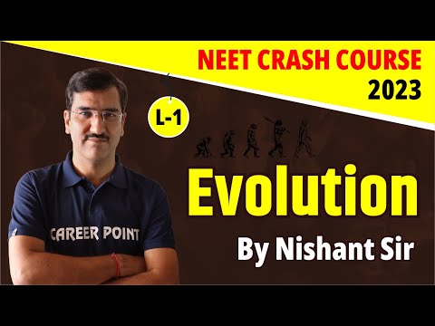 L-1 Evolution || NEET 2023 Crash Course || Nishant Sir @cpneet