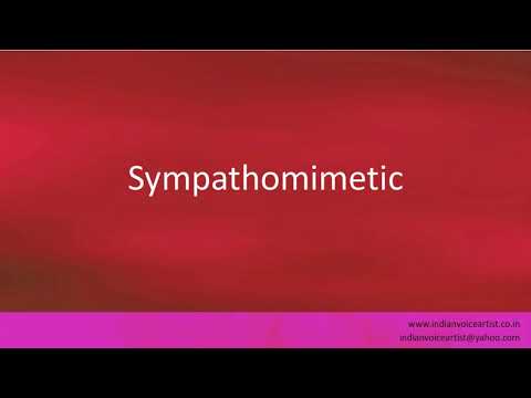 Pronunciation of the word(s) "Sympathomimetic".