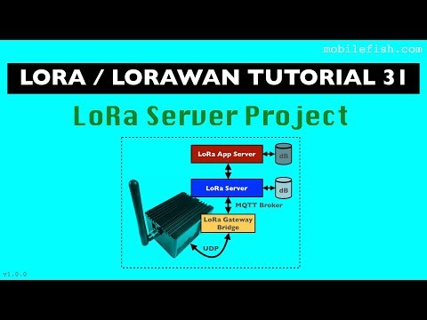 LoRa/LoRaWAN tutorial 31: LoRa Server Project
