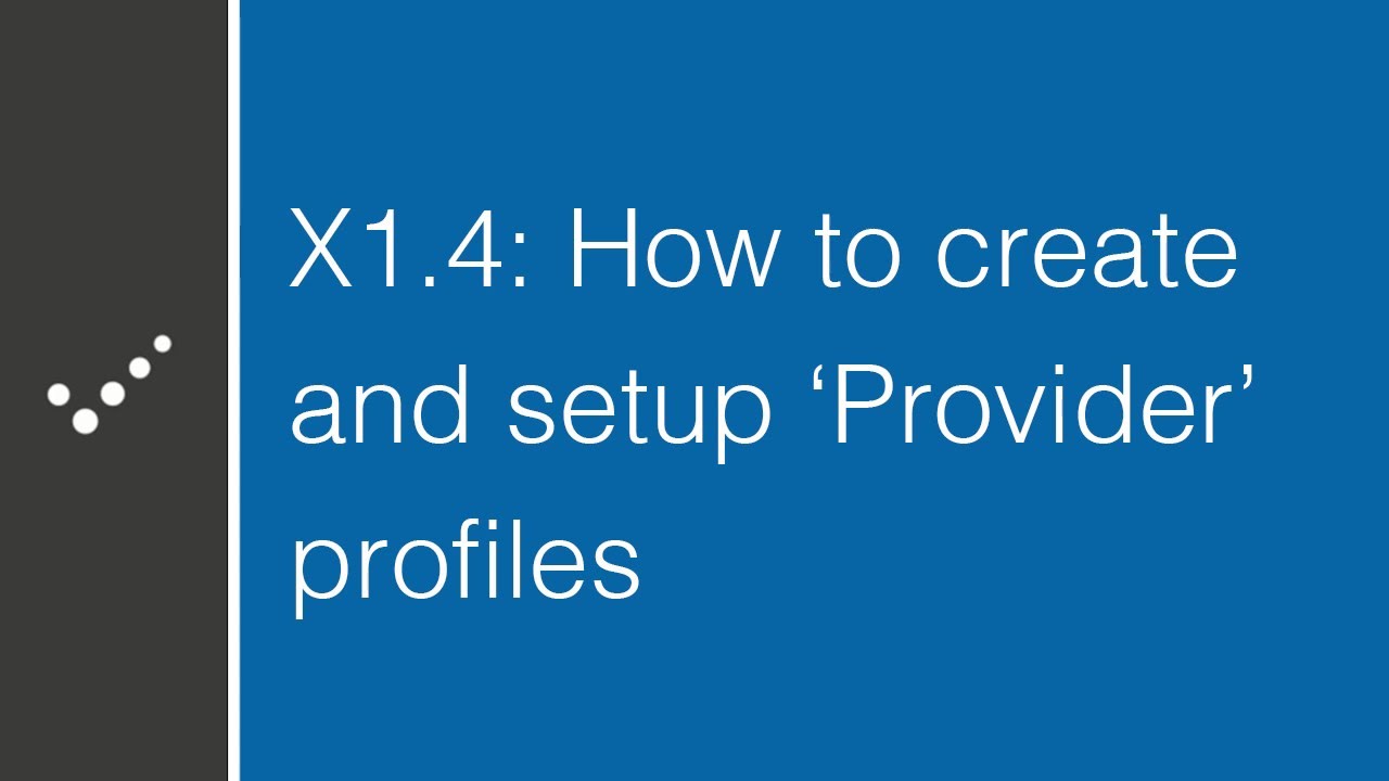 How to create and setup 'Provider' profiles