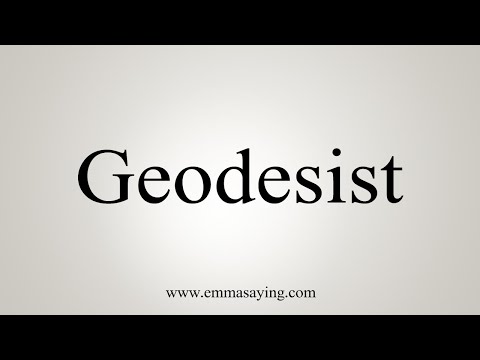 How To Say Geodesist
