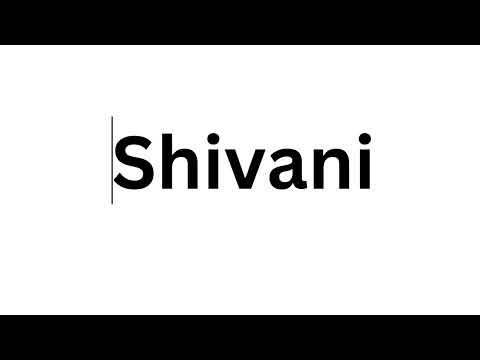 How to pronounce the Indian name Shivani like a native speaker.