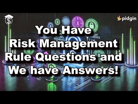 Do You Have Risk Management Rule Questions? Here are the answers!