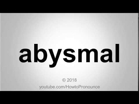 How to Pronounce abysmal