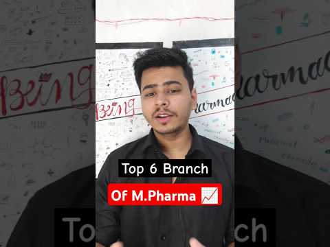Top 6 Branch of M Pharmacy | As per Current Job & Salary wise | M Pharm Branch Selection