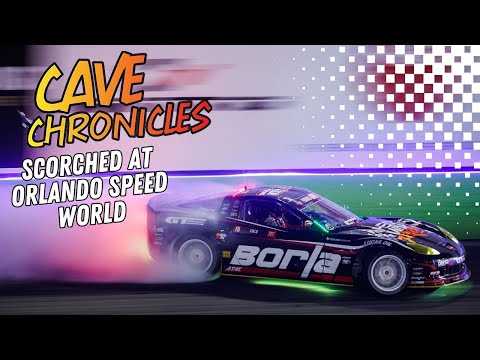 CAVE CHRONICLES: Scorched at Orlando Speed World