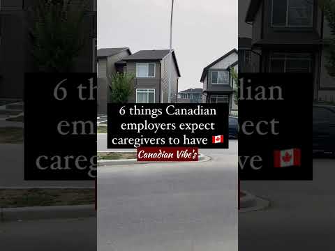 6 Things Canadian employers expect caregivers to have🇨🇦 || Canadian Employs expectations