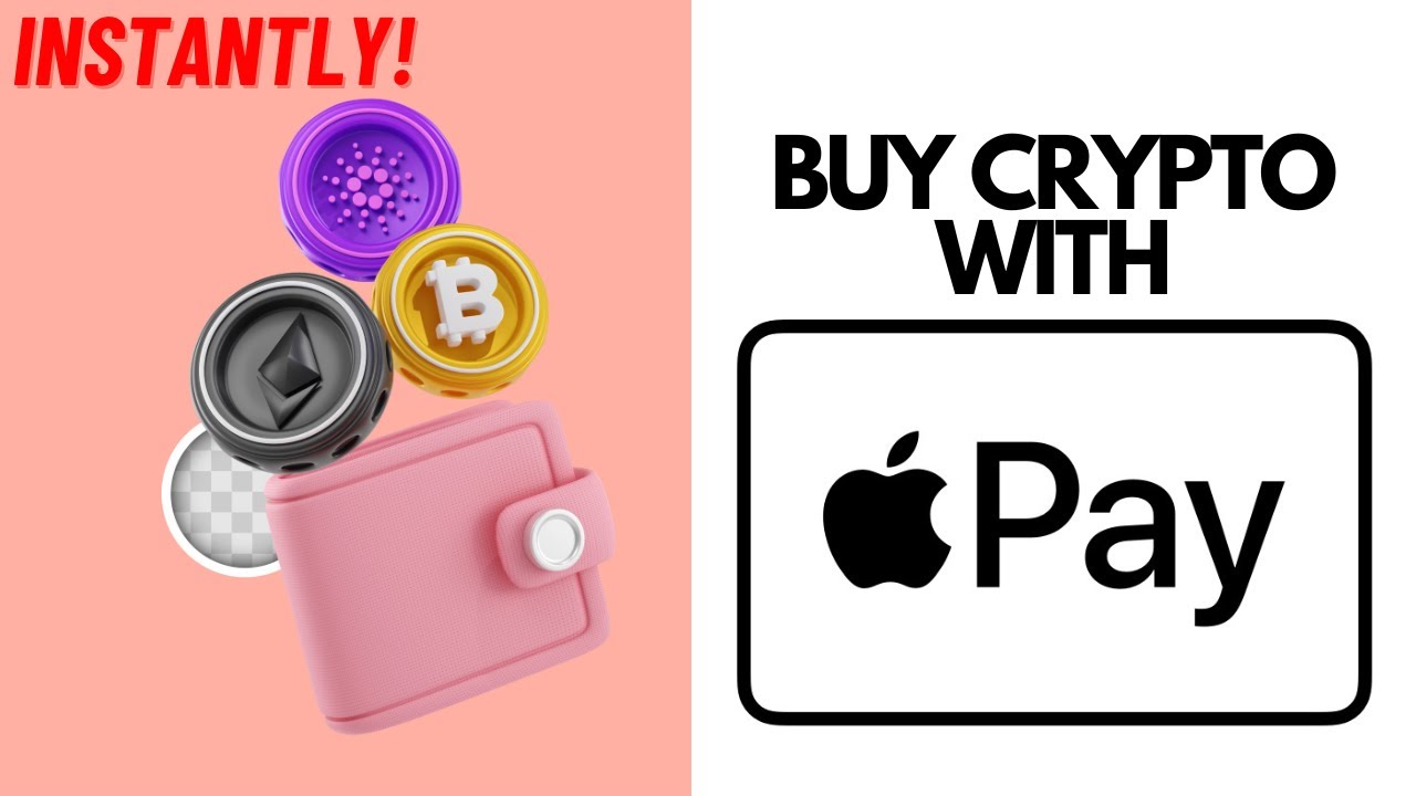 How To Buy Crypto With Apple Pay 2024 (Instantly)