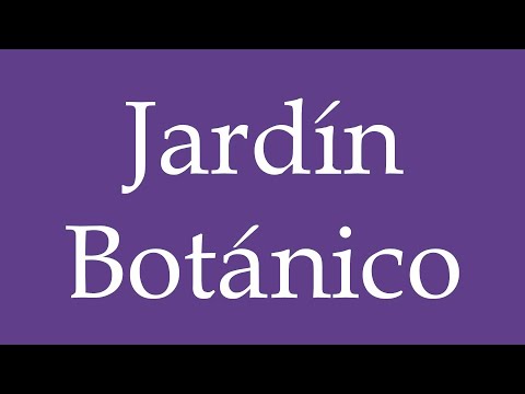 How To Pronounce ''Jardín Botánico'' (Botanical Garden) Correctly in Spanish 🇲🇽