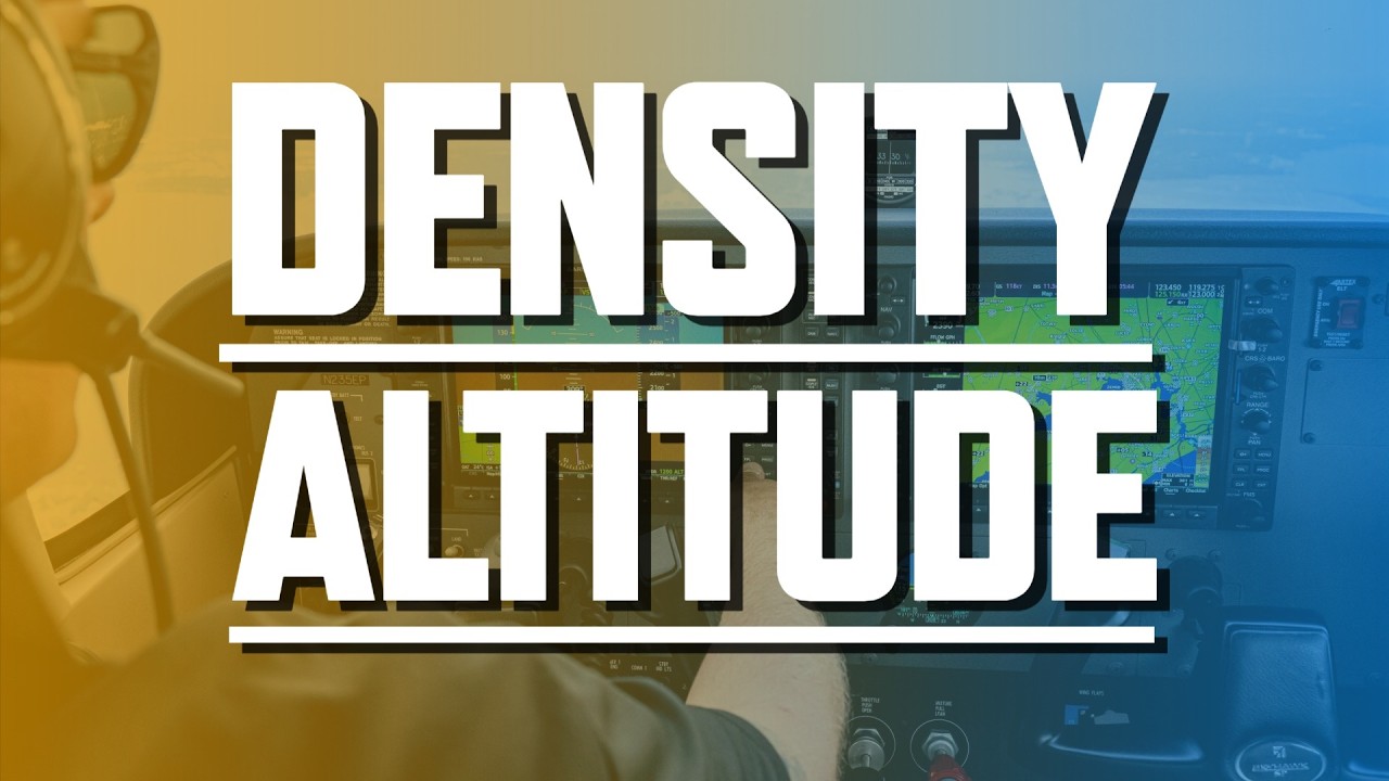 Density Altitude Explained: What Every Pilot Needs to Know!