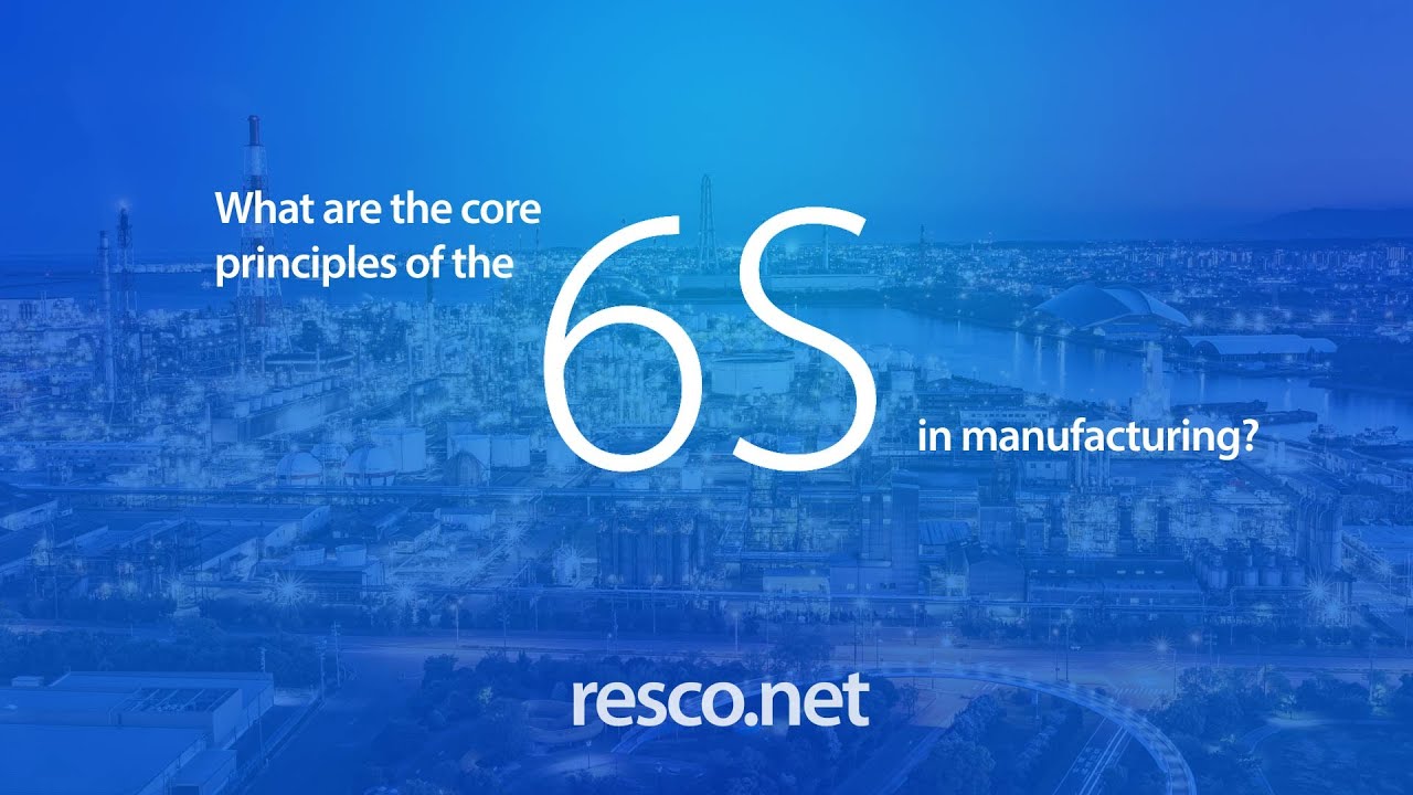 What is 6S in Manufacturing?