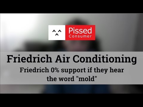 Friedrich Air Conditioning Reviews - Friedrich 0% support if they hear the word "mold"