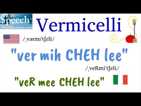 How to Pronounce Vermicelli (in English and Italian)
