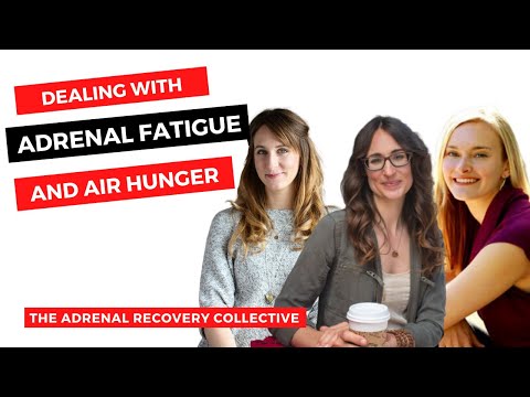 Air Hunger + Adrenal Fatigue-- Why it happens and what to do about it!