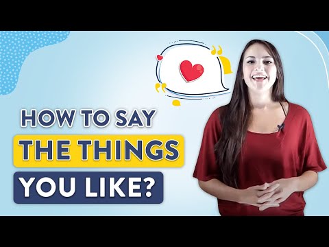 "Me Gusta" - Say You Like Things: Spanish Lesson #16