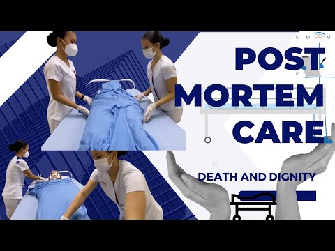 POST MORTEM CARE: PERFORMING, CARING AND RESPECTING