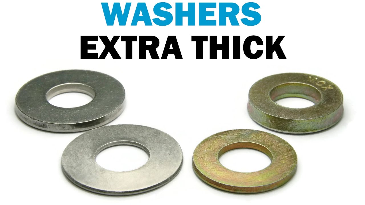 Extra Thick vs Standard Flat Washers | Fasteners 101