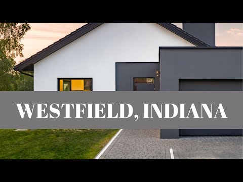 Westfield Indiana Info and Homes for Sale