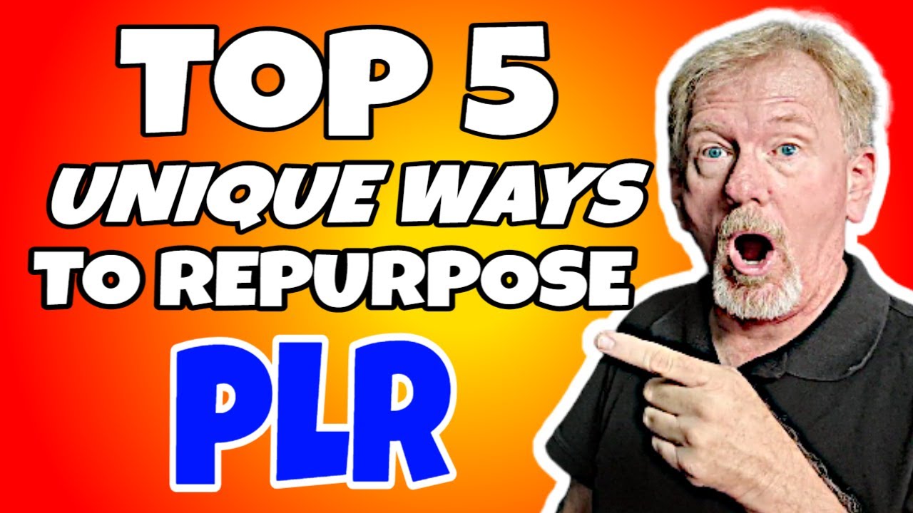 Top 5 Unique Ways To Repurpose Your PLR Content