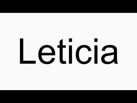 How to pronounce Leticia
