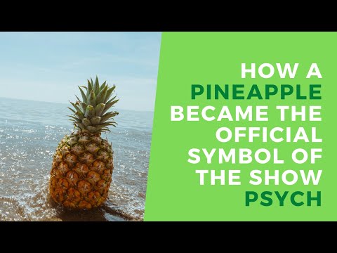 How a Pineapple Became the Official Symbol of Psych