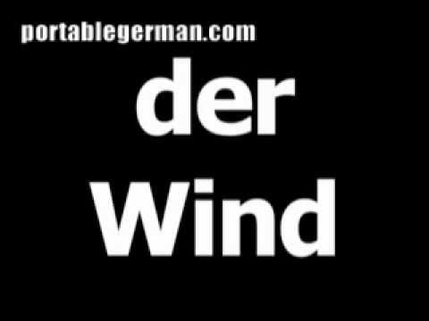 German word for wind is der Wind