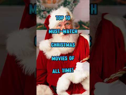 Top 10 BEST Christmas Movies of ALL TIME! (Festive Watchlist) π