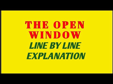 Explanation - The Open Window Video Lecture - Class 8