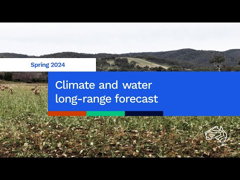 Spring 2024 Climate and Water long-range forecast, issued 29 August 2024