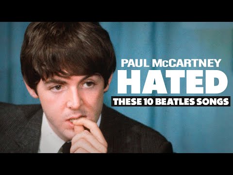 10 Beatles Songs That Paul McCartney Hated