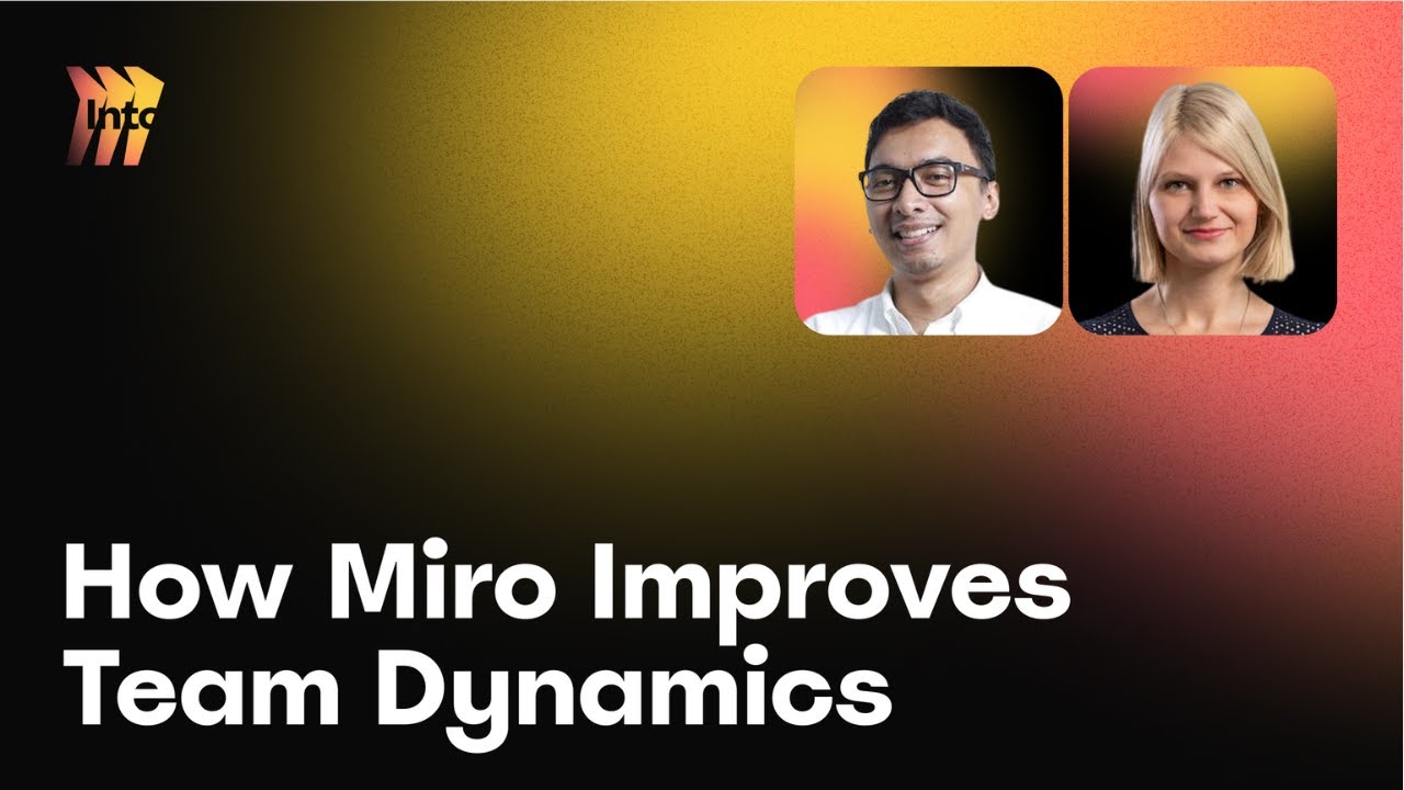 Thriving Teams Through Templates: How Miro Improves Team Dynamics