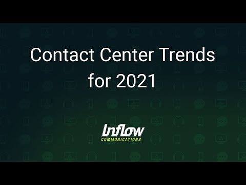 Contact Center Trends for 2021